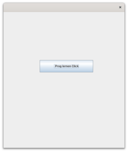 Java Swing – Programmieren lernen